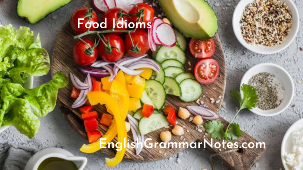 Food Idioms | List of Food Idioms With Meaning and Examples – English ...