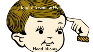 Head Idioms | List of Head Idioms With Meaning and Examples – English ...