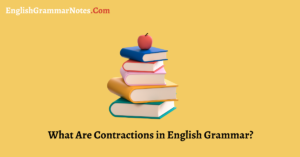 What are Contractions in English Grammar? | List of Contraction Words ...
