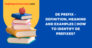 De Prefix – Definition, Meaning and Examples | How to Identify De ...