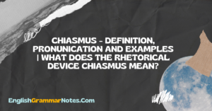 Chiasmus – Definition, Pronunication and Examples | What does the ...