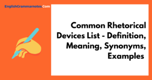 Common Rhetorical Devices List – Definition, Meaning, Synonyms ...