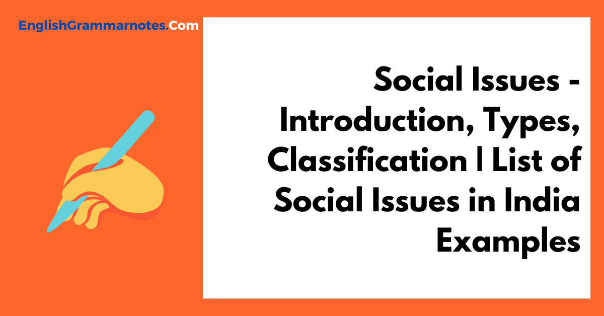 Social Issues Introduction Types Classification List Of Social Social Issues Introduction Types Classification List Of Social