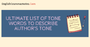 Ultimate List of Tone Words to Describe Author’s Tone | Tone Words ...