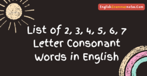 Consonant Words – Definition, Meaning, Examples | List of 2, 3, 4, 5, 6 ...