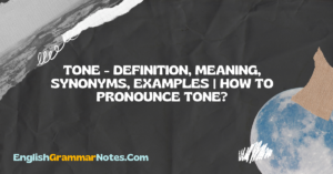 Tone – Definition, Meaning, Synonyms, Examples | How to Pronounce Tone ...