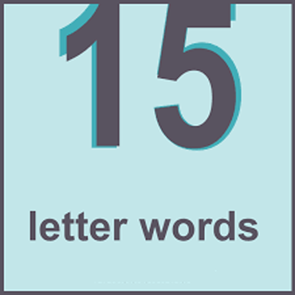 15 Letter Words List Of Common Fifteen Letter Words Starts From A To 