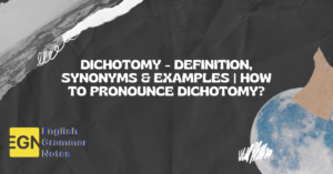 Dichotomy – Definition, Synonyms & Examples | How to Pronounce ...