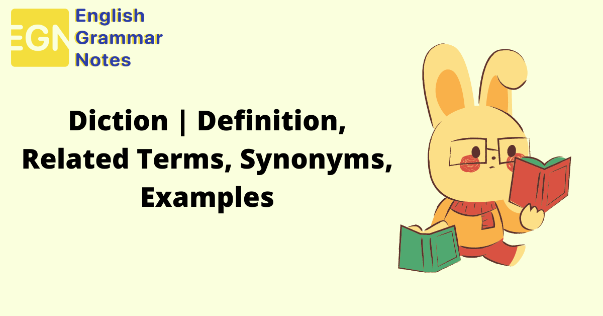 Diction Definition Meaning Purpose Examples Types Of Diction In Diction Definition Meaning Purpose Examples Types Of Diction In
