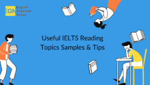 Useful IELTS Reading Topics Samples & Tips | Most Frequent IELTS ...