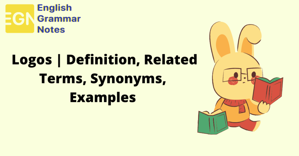 Logos | Definition, Classification, Function, Meaning, Synonyms ...
