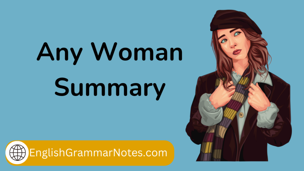 Any Woman Summary – English Grammar Notes