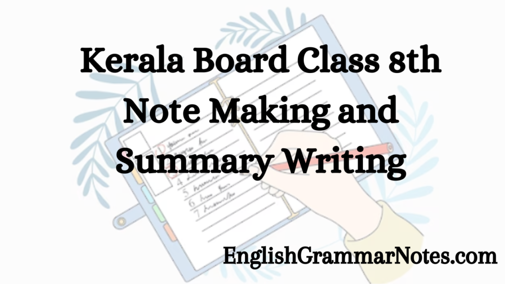 Kerala Board Class 8th Note Making and Summary Writing – English ...