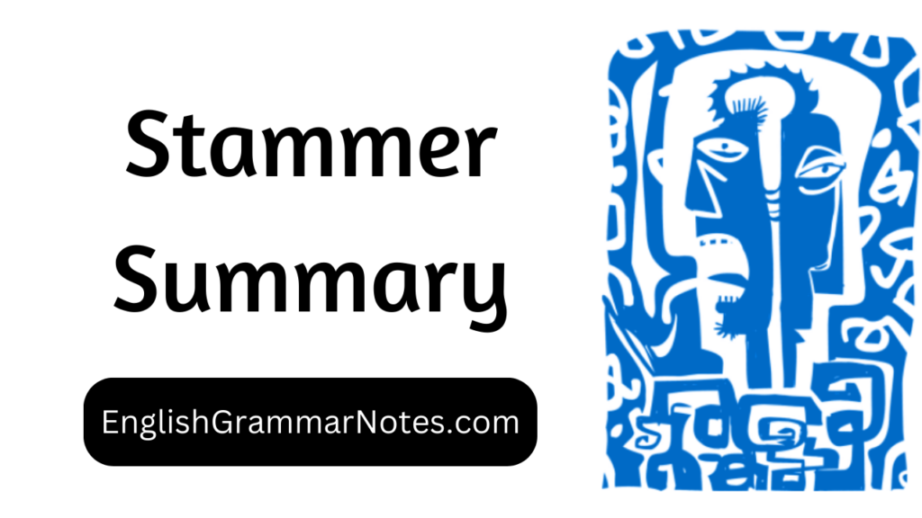 Stammer Summary – English Grammar Notes